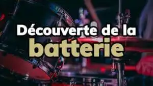 Comment débuter à la batterie [Guide complet] - Académie Puchol