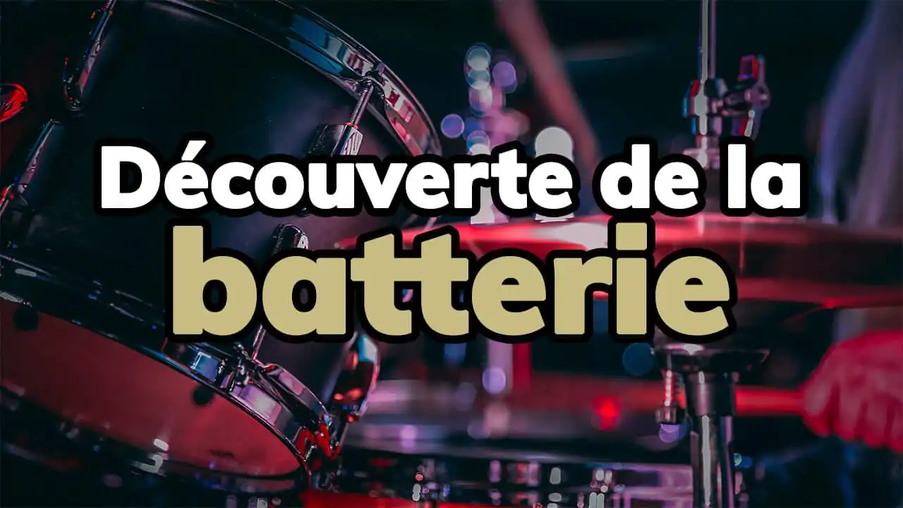 À la découverte de la batterie - Académie Puchol